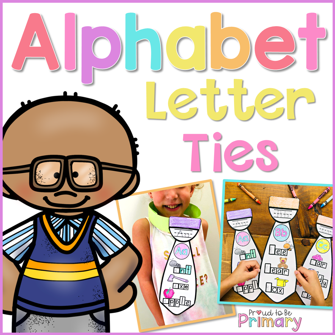 Alphabet Letter Ties – Proud to be Primary
