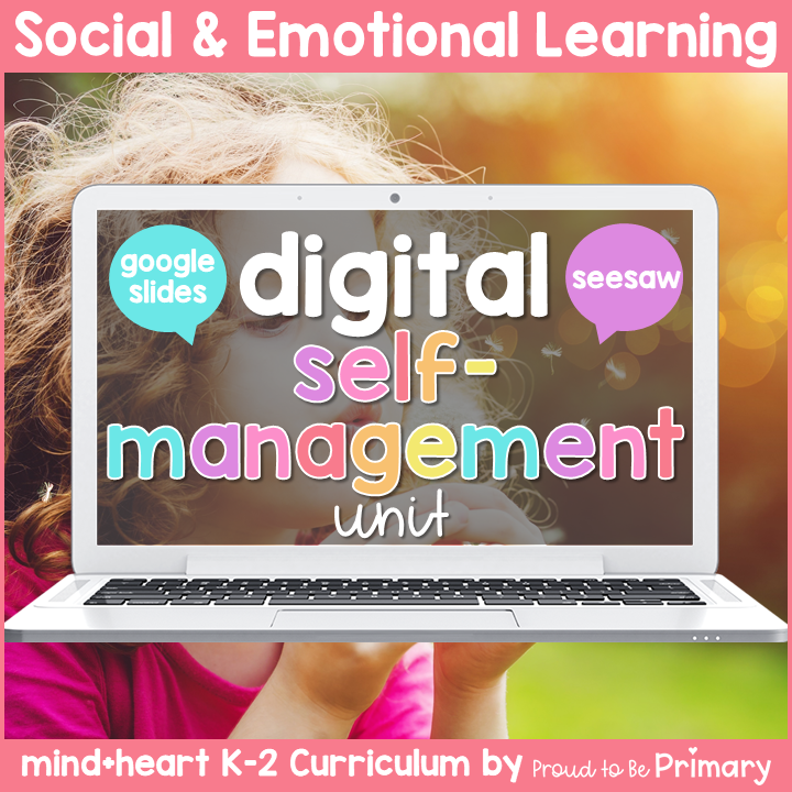 Digital Self-Regulation K-2 Lessons & Social Emotional Learning Activities