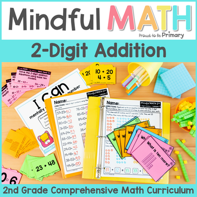 2-Digit Addition Mindful Math teaching unit for Second Grade