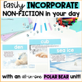 Polar Bear Animal Science & Non-Fiction ELA Unit