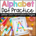 Alphabet Dot Pages Letter Formation Practice Sheets Letter of the Week