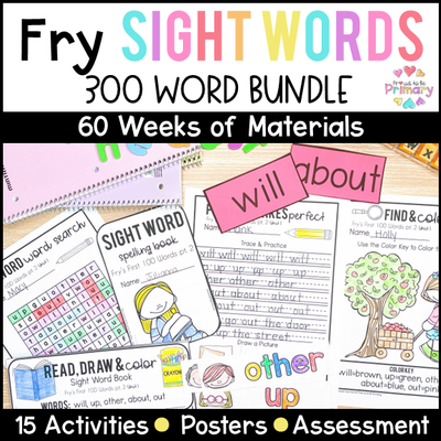Fry 300 Sight Word List Activities, Books, Worksheets & Assessments
