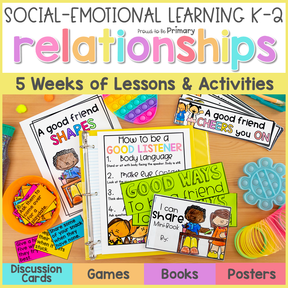 Friendship & Relationships SEL/Character Education Curriculum for K-2