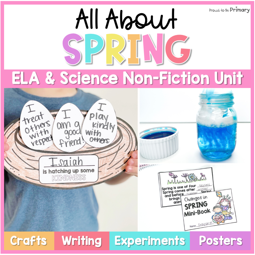 Spring Season Science & Non-Fiction ELA Unit – Proud to be Primary