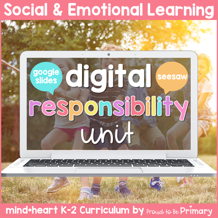 Responsibility, Goal Setting, & Bullying DIGITAL K-2 – Proud to be Primary