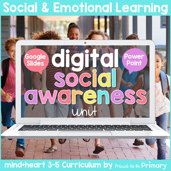 Social Awareness DIGITAL Grades 3-5 Google & PowerPoint Activities