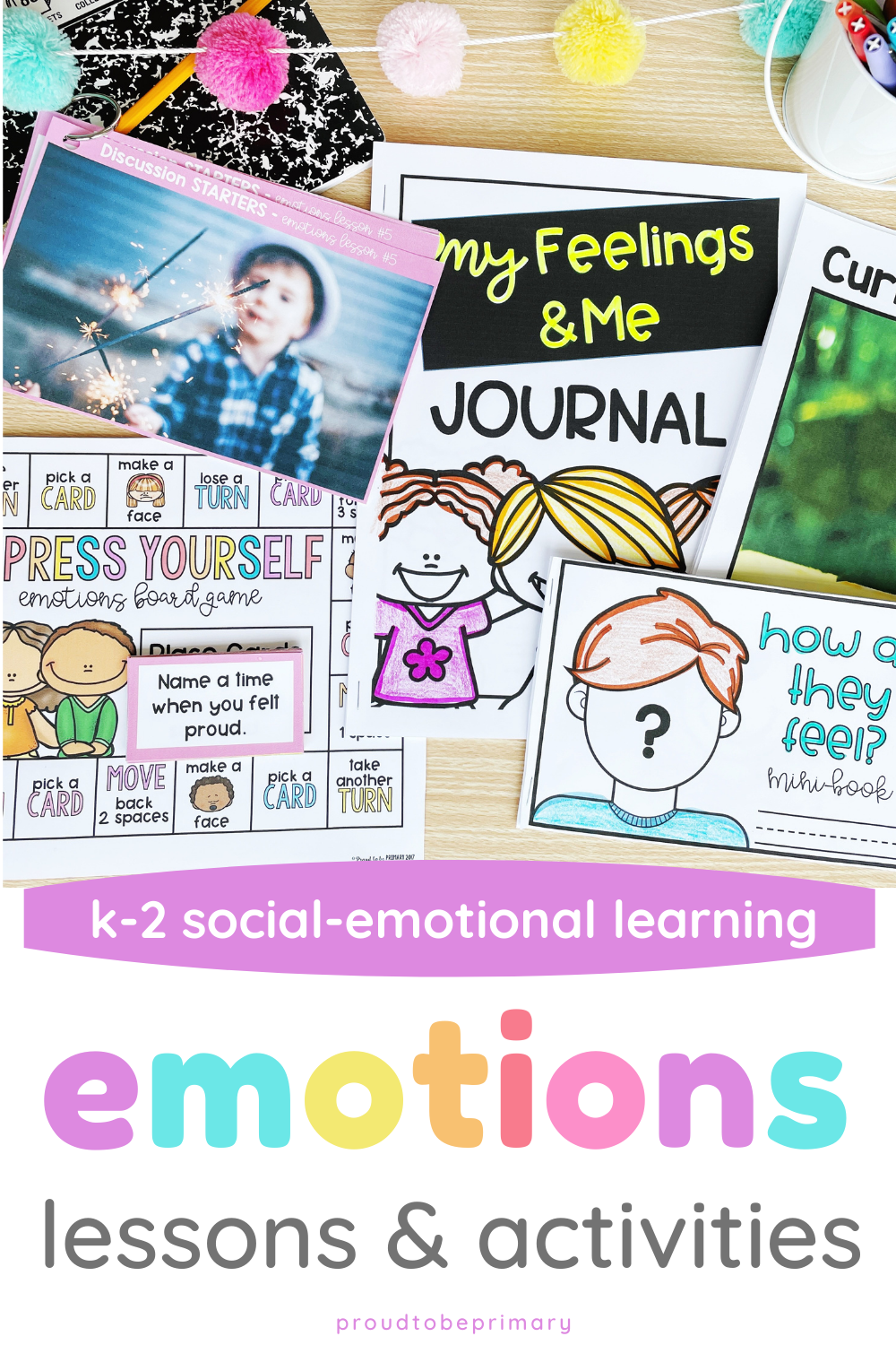 Emotions & Feelings SEL & Character Education Curriculum – Proud to be ...